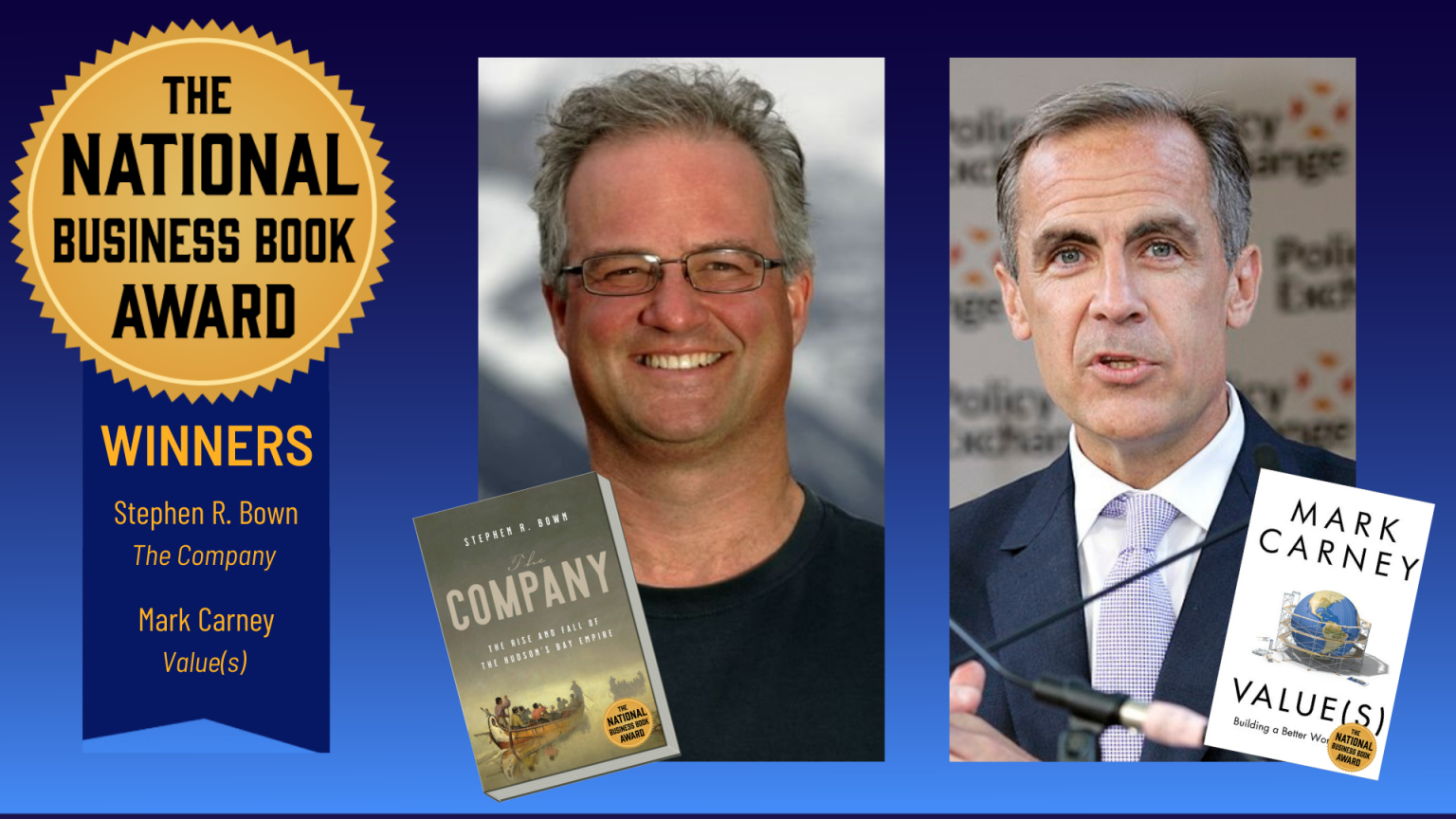 STEPHEN R. BOWN & MARK CARNEY WIN 2021 NATIONAL BUSINESS BOOK AWARD
